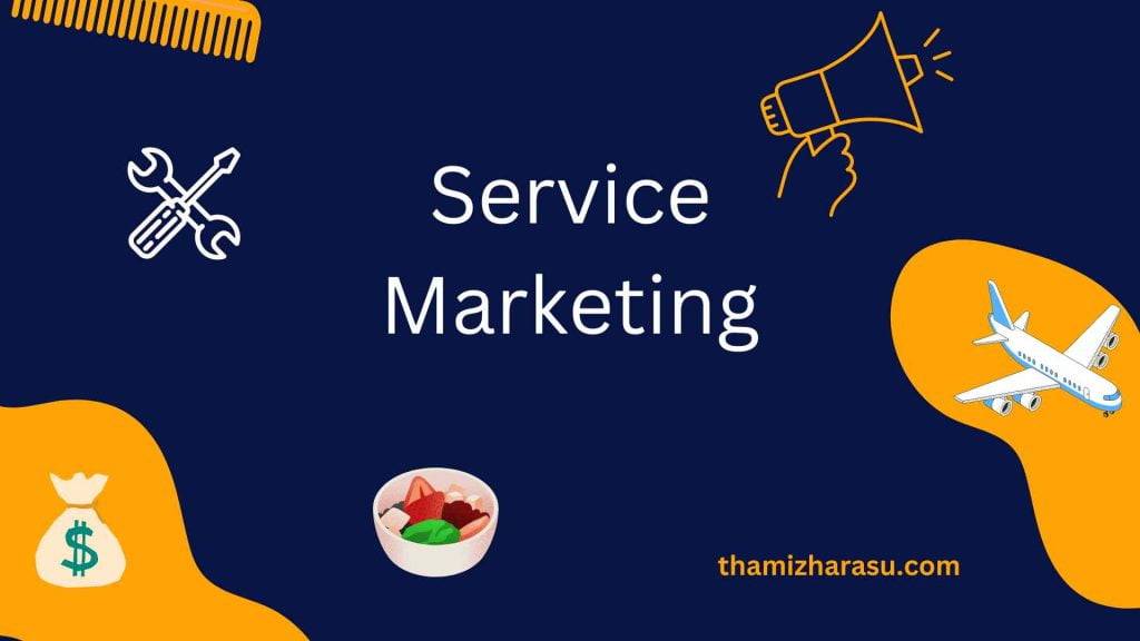 Service Marketing | Mastering It A Comprehensive Guide