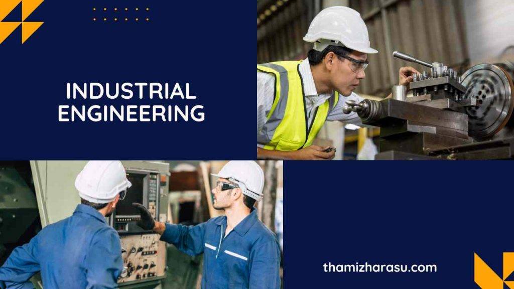 industrial engineering | Exploring its History, Principles, Applications