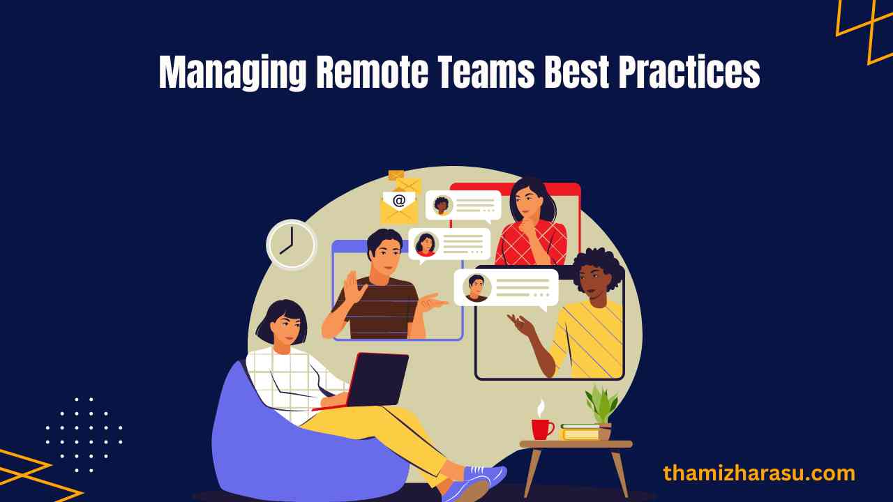 Managing remote teams best practices | for Success Managing remote teams best practices | for Success