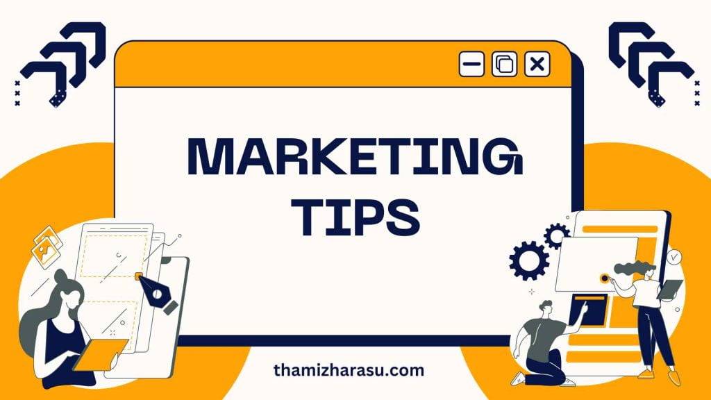 marketing tips | 10 Essential Marketing Tips for Success