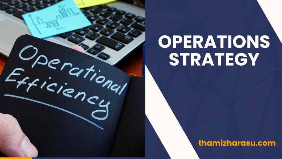Operations Strategy | A Blueprint for Business Success