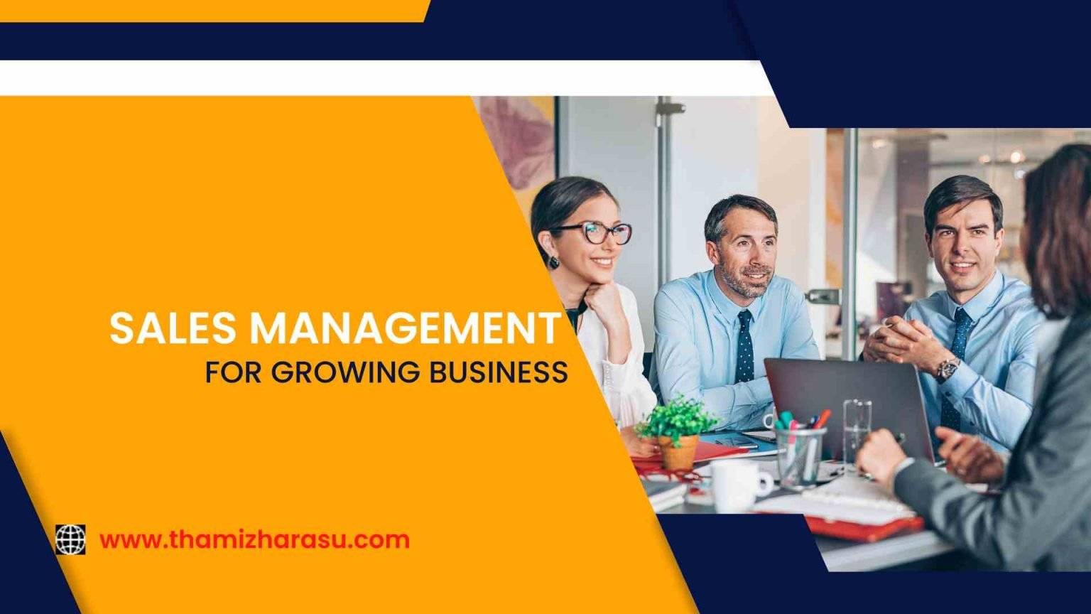 Sales Management For Growing Businesses: The Complete Guide